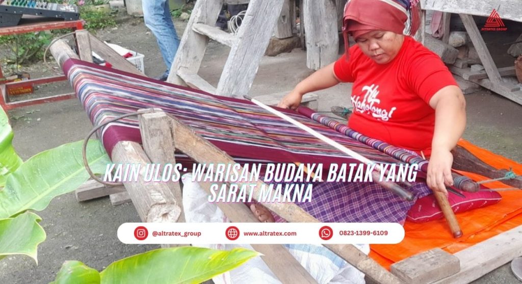 Kain Ulos: Simbol Kehormatan dan Warisan Budaya Batak yang Menginspirasi