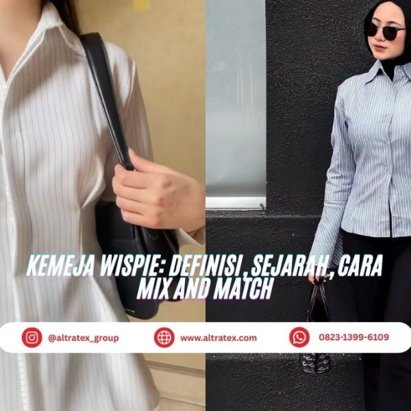 Kemeja Wispie: Definisi, Sejarah, Cara Mix and Match, dan Tren Fashion ...